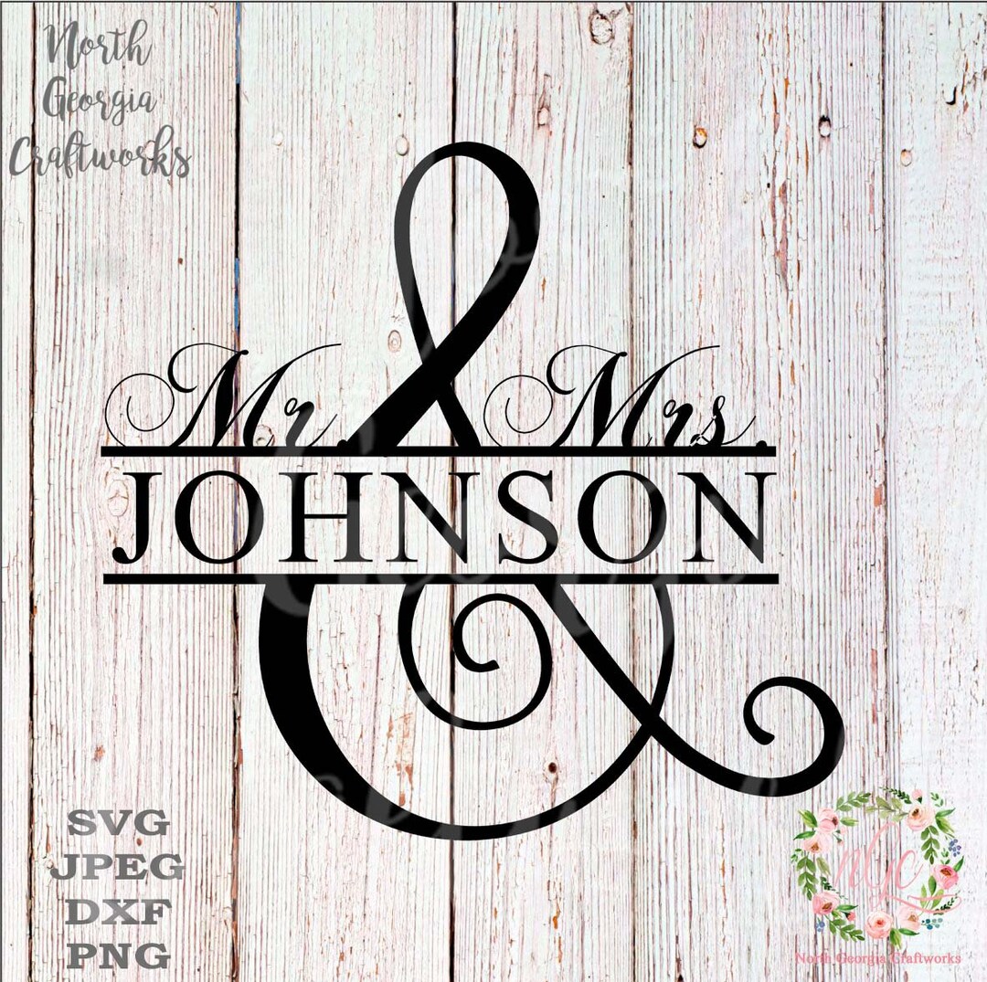 Wedding Svg Files for Cricut Marriage Svg Love Last Name Svg Mr and Mrs ...