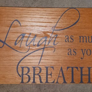 Laugh as Much as You Breathe Wood Decor Hanging Sign Made Out of 3/4 ...
