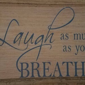 Laugh as Much as You Breathe Wood Decor Hanging Sign Made Out of 3/4 ...