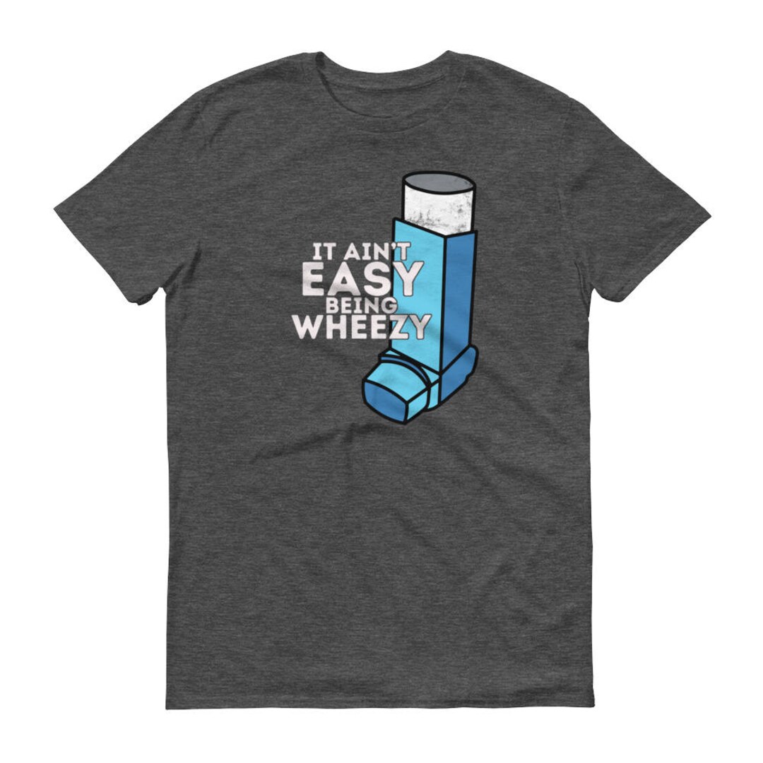 It Ain't Easy Being Wheezy - Funny - T-shirt - Etsy