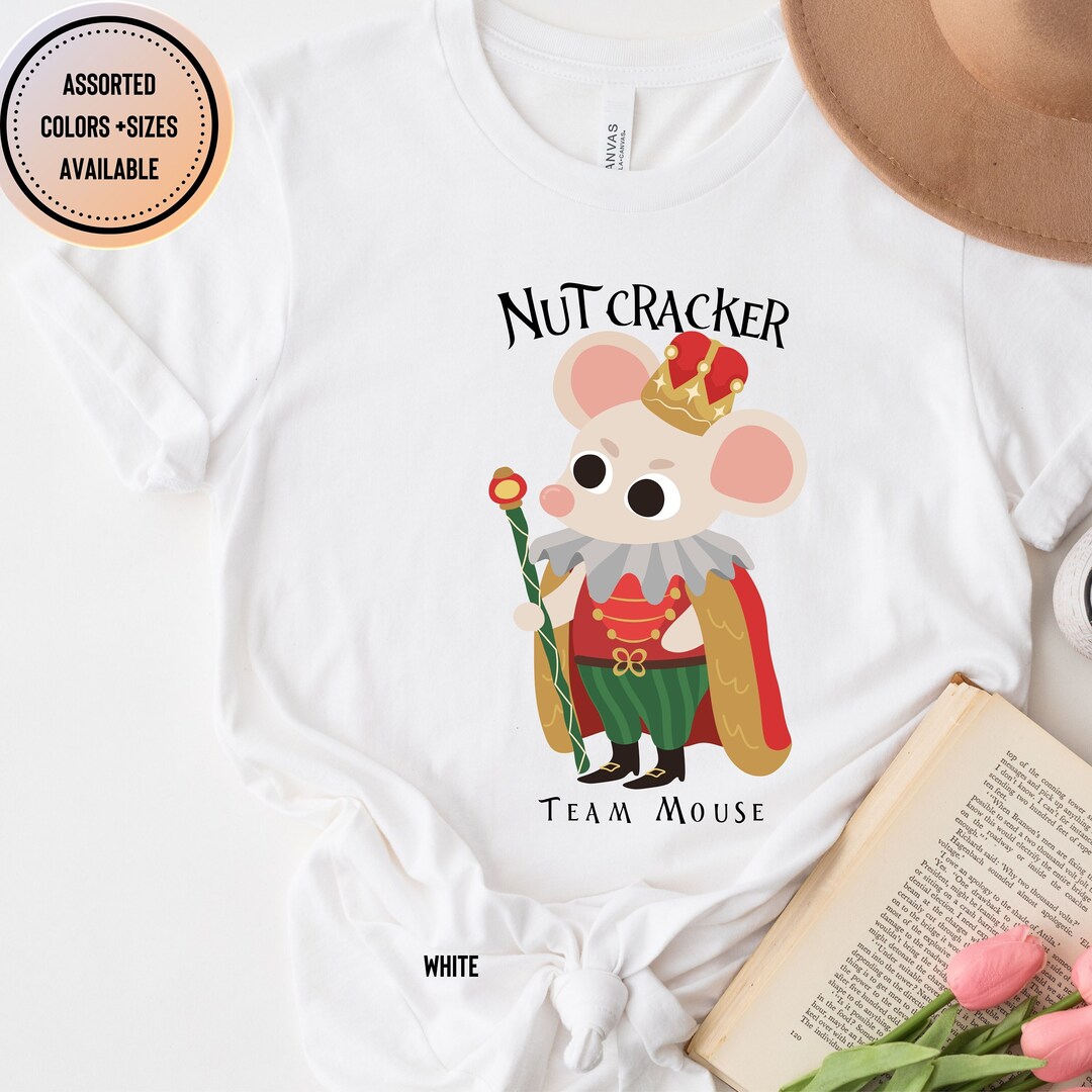Nutcracker Team Mouse Shirt, Mouse King Shirt, Nutcracker Ballet Shirt ...