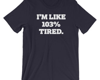 Always Tired Shirt Funny Slogan T-shirt Gym Tshirt Pyjama - Etsy