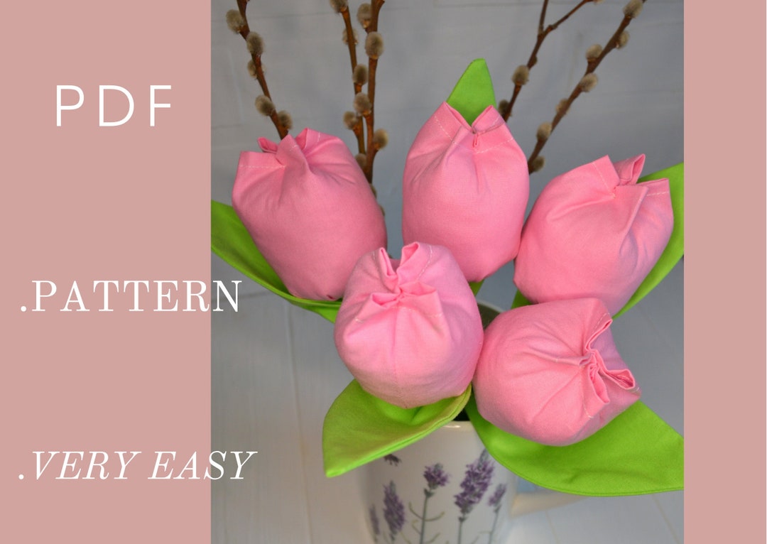 PDF Flowers Sewing Pattern & Tutorial, Tulips Pattern, Gift for Mum ...