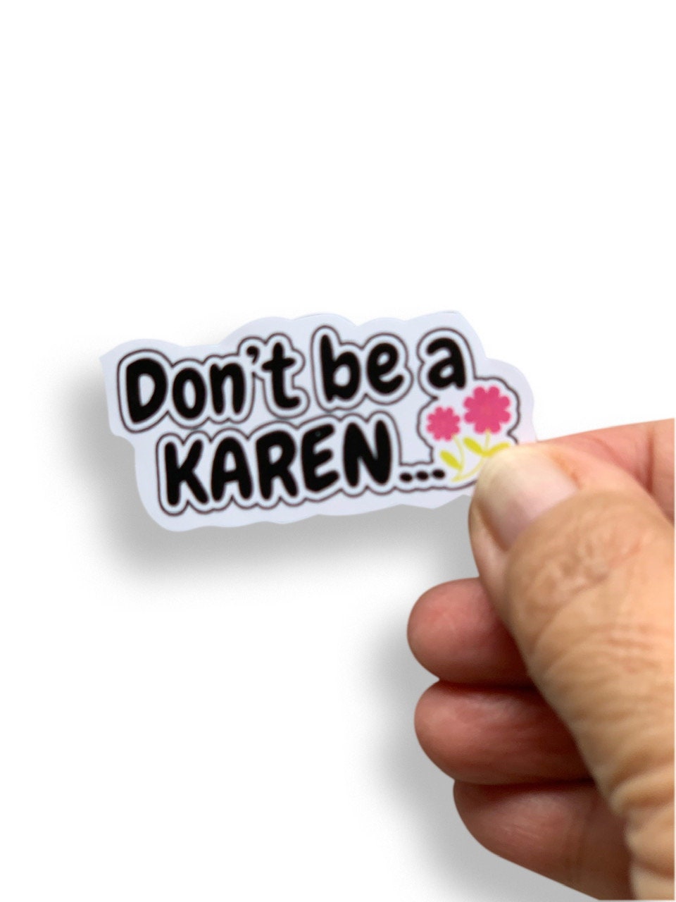 Don't Be a Karen Vinyl Sticker Laptop Sticker Hydroflask | Etsy