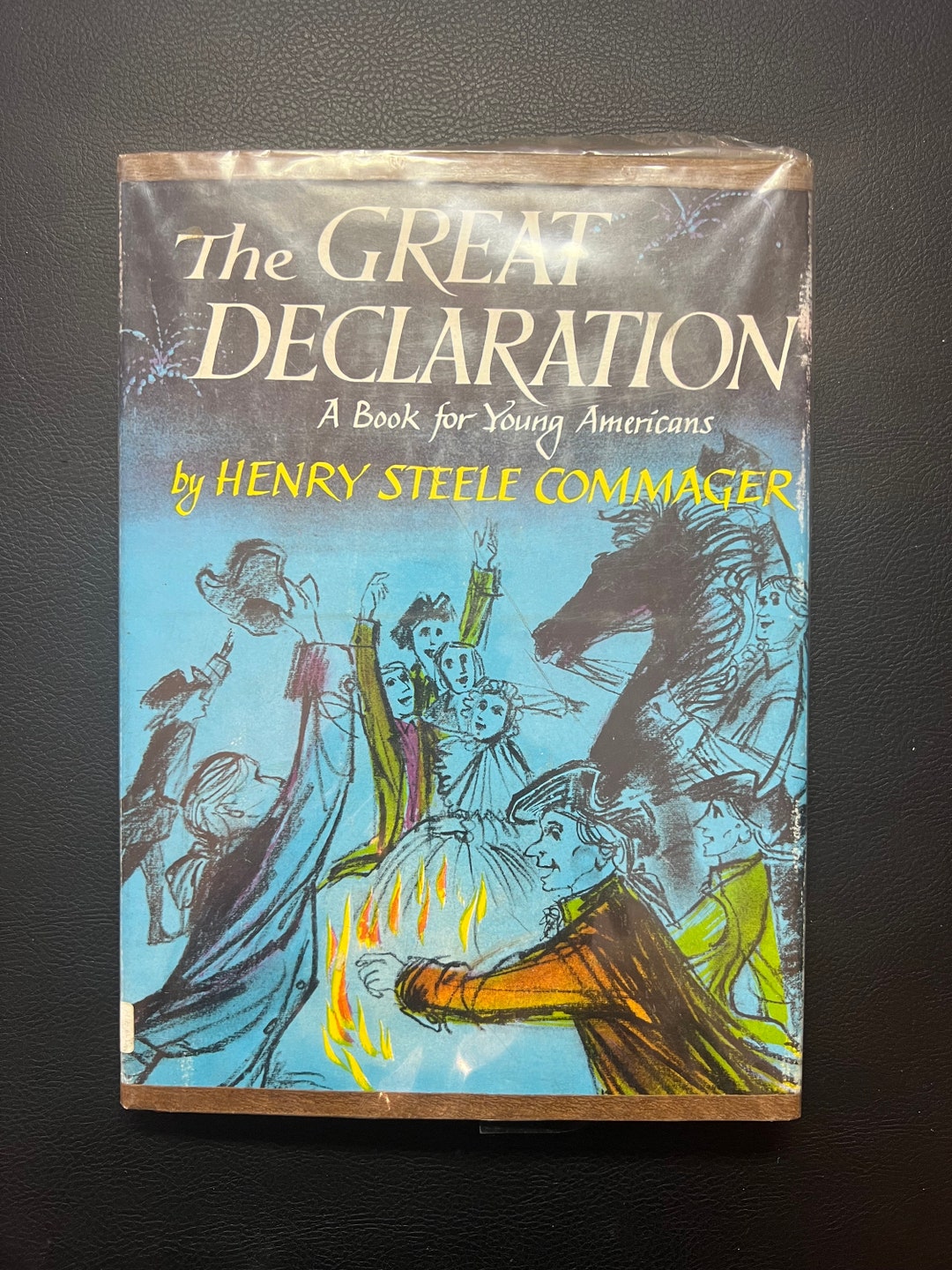 The Great Declaration - A Book for Young Americans by Henry Commager ...