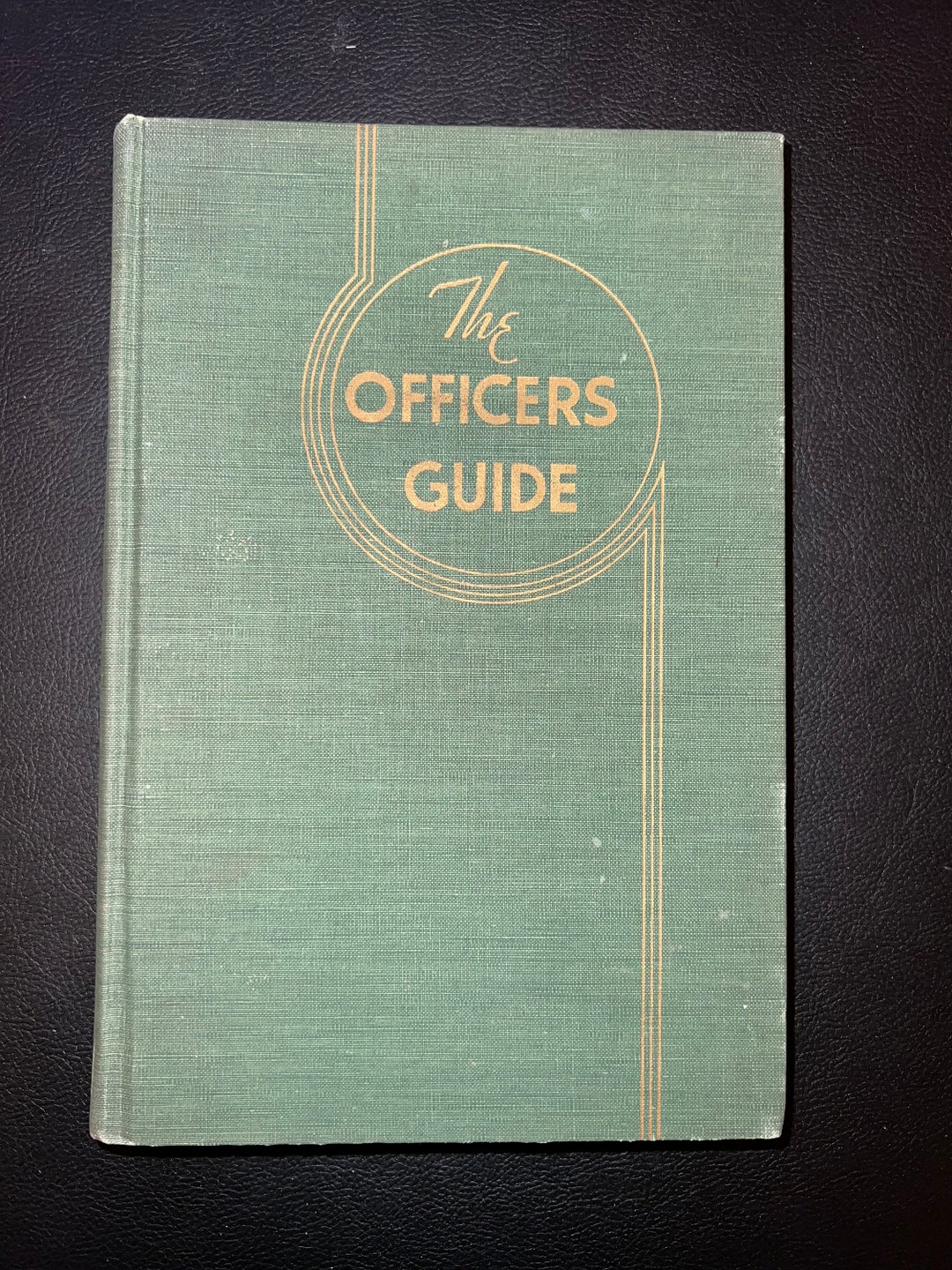 The Officers Guide by the Military Service Publishing Company copyright ...