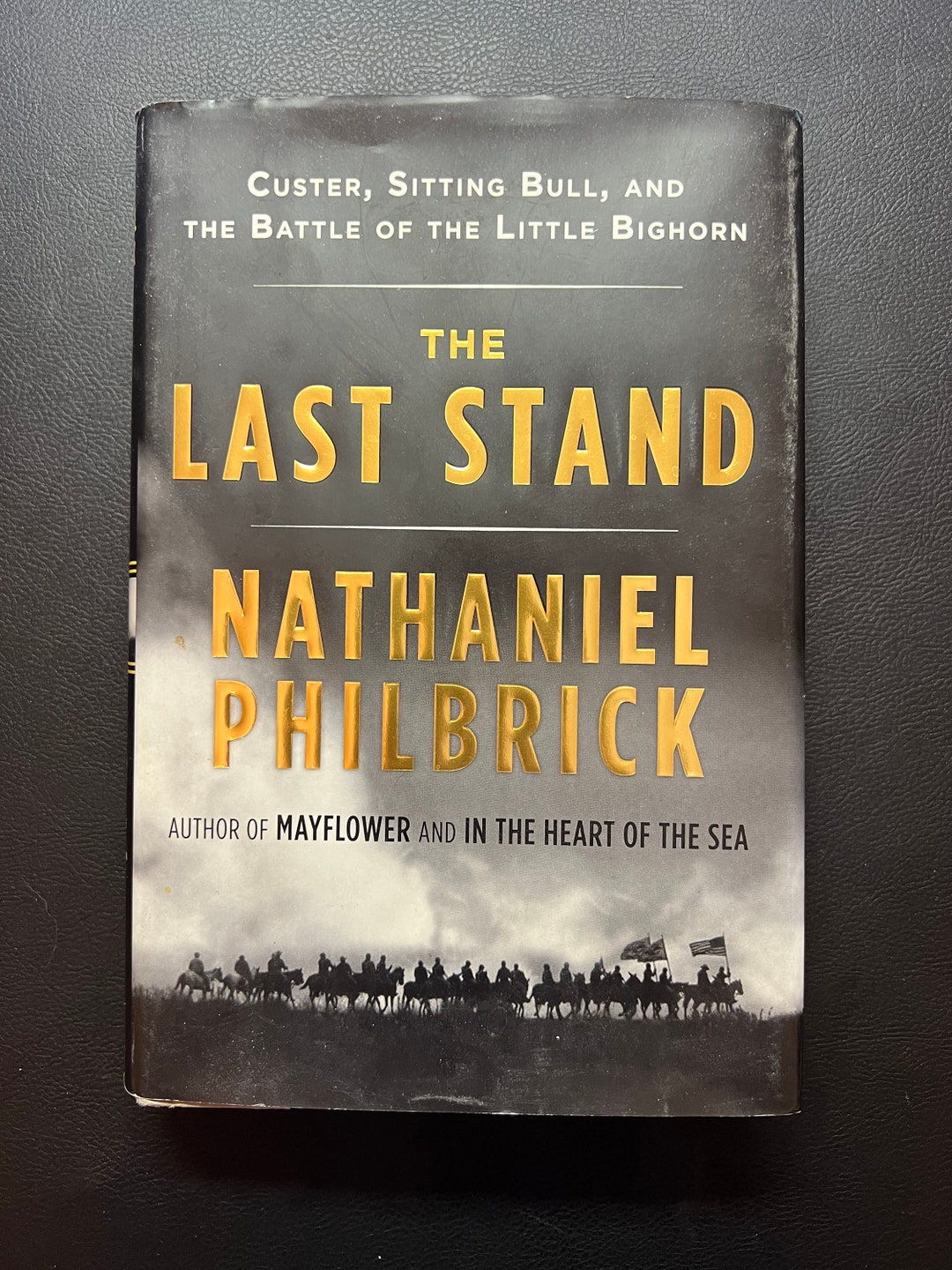 The Last Stand - Custer, Sitting Bull, and the Battle of the Little ...