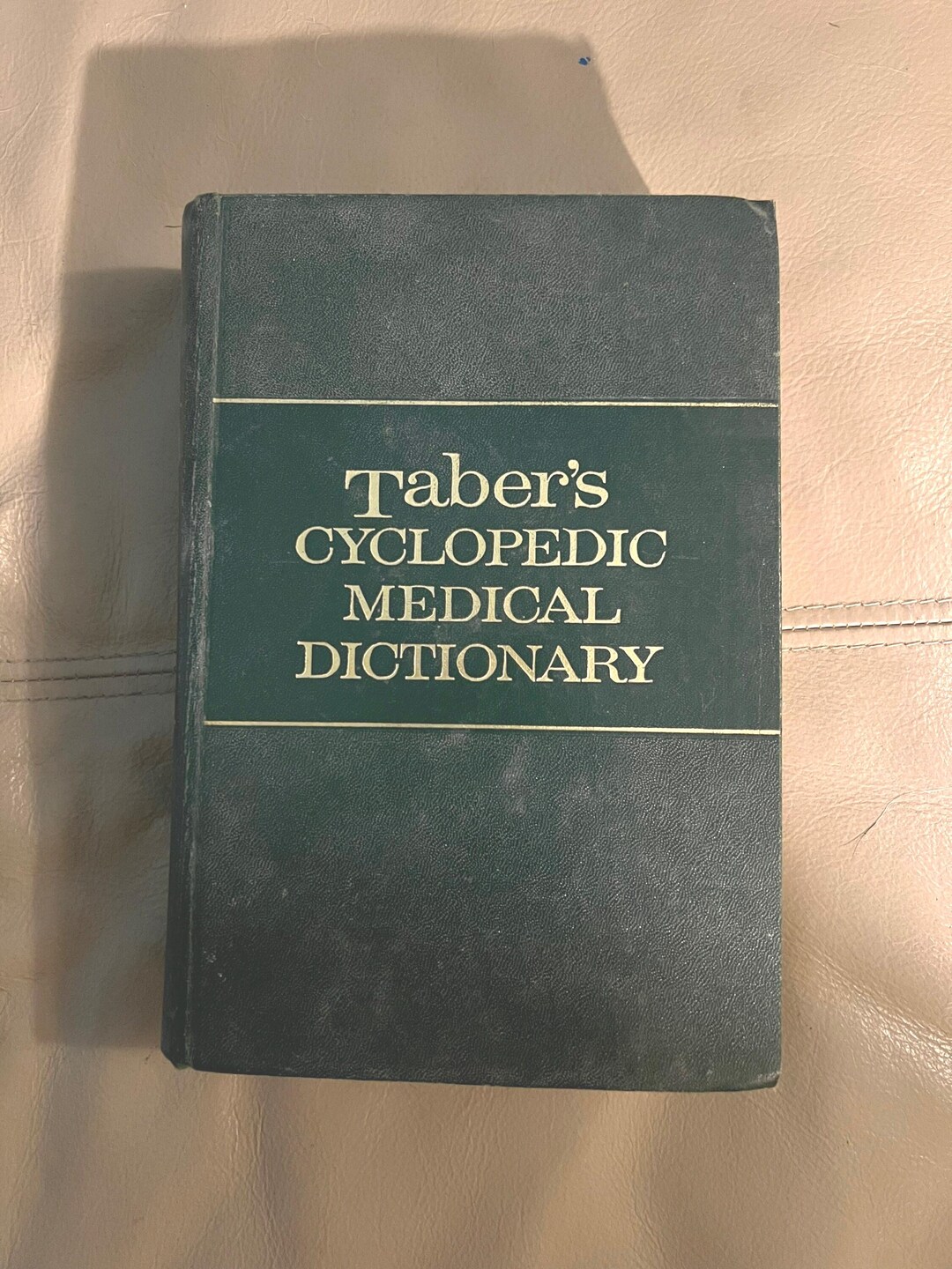 Taber’s Cyclopedic Medical Dictionary - 11th Edition - (copyright 1971 ...