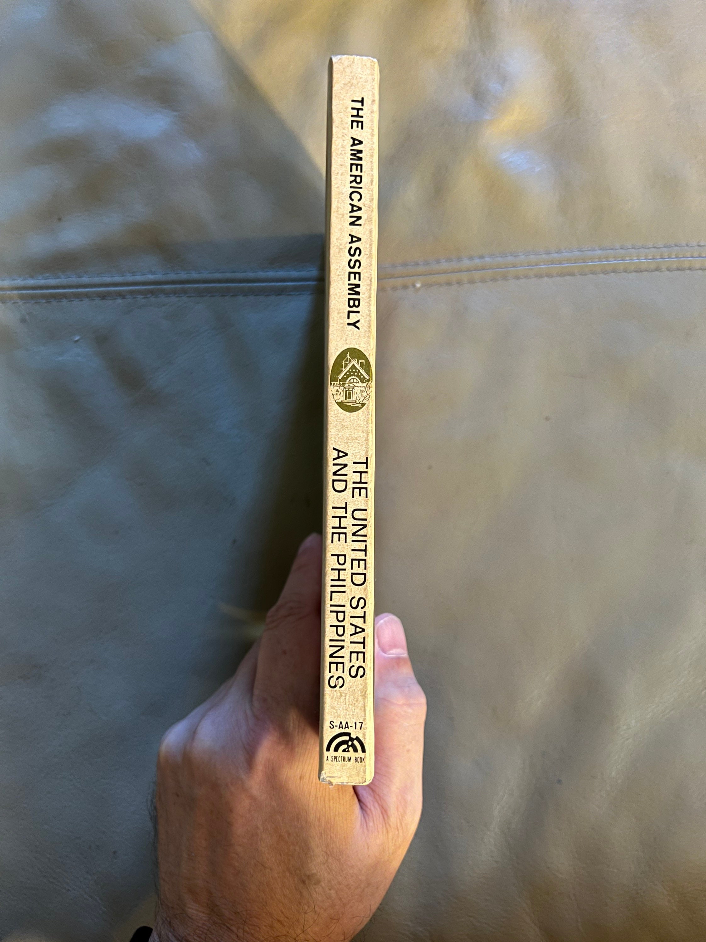 The United States and the Philippines by the American Assembly & Edited ...