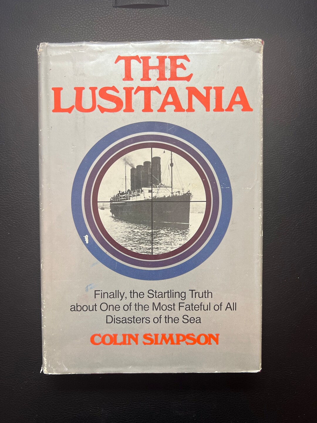 The Lusitania by Colin Simpson - First American Edition - (copyright ...
