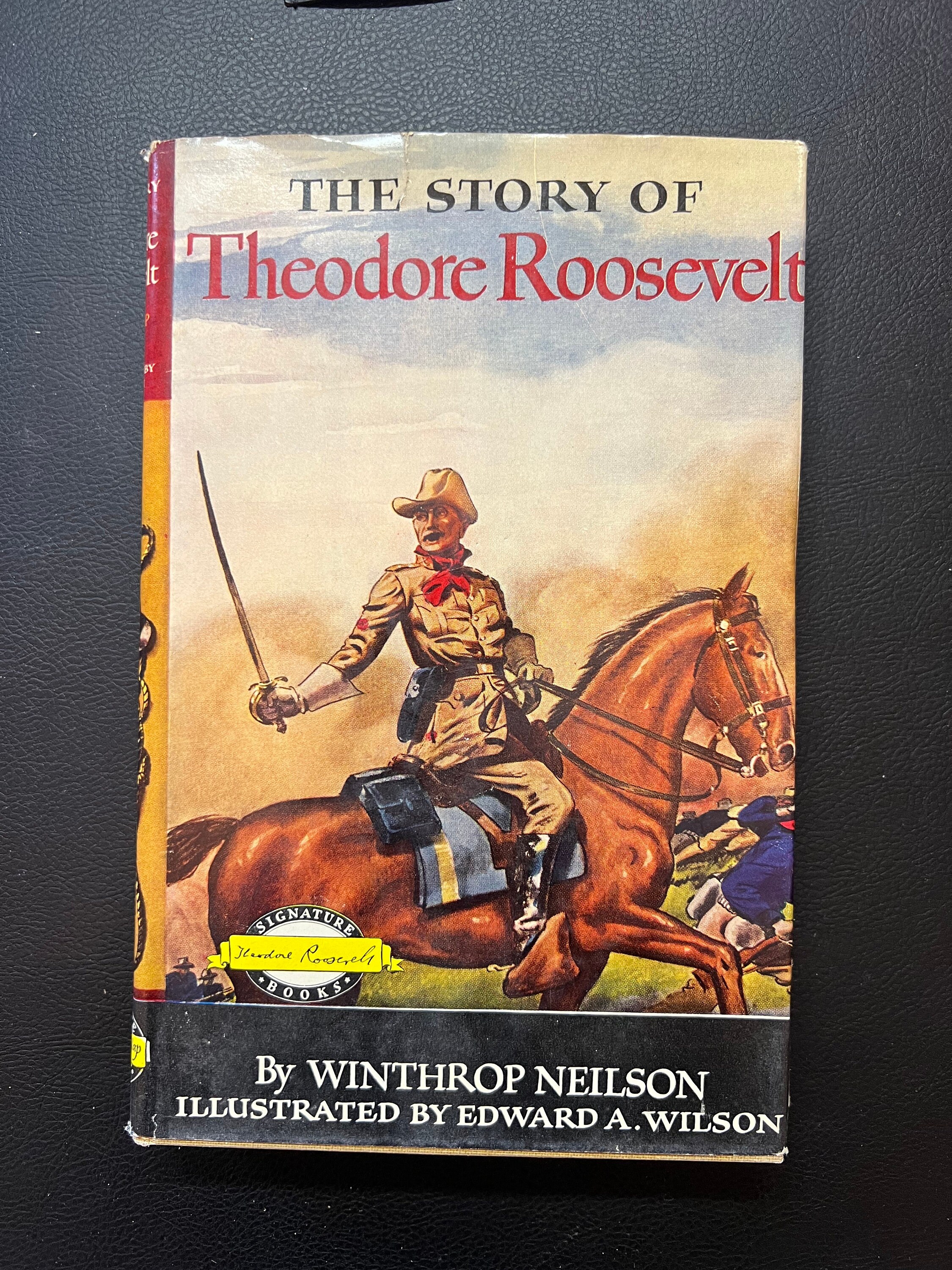 The Story of Theodore Roosevelt by Winthrop Neilson copyright 1953 - Etsy