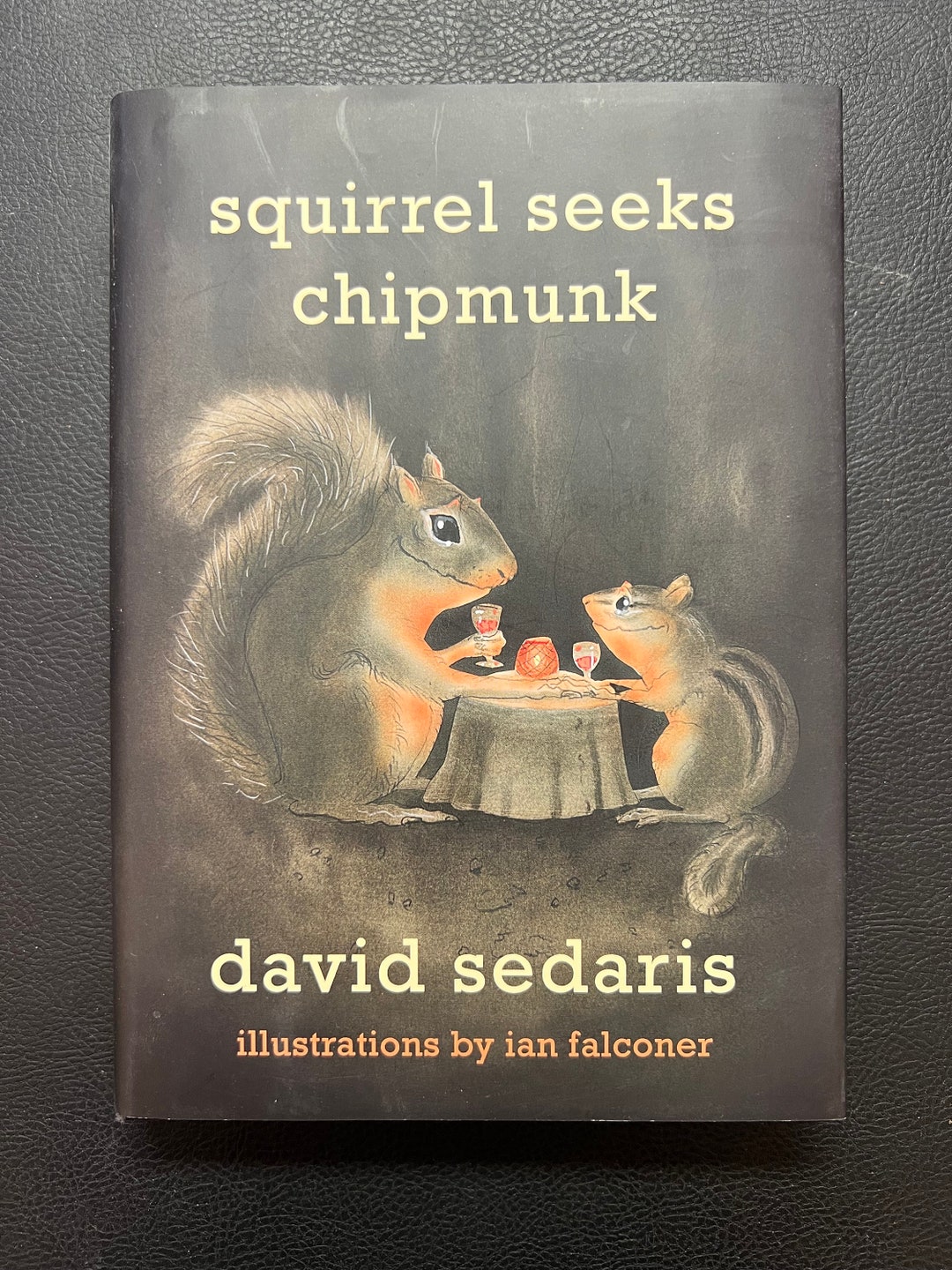 Squirrel Seeks Chipmunk by David Sedaris (copyright 2010) - Etsy