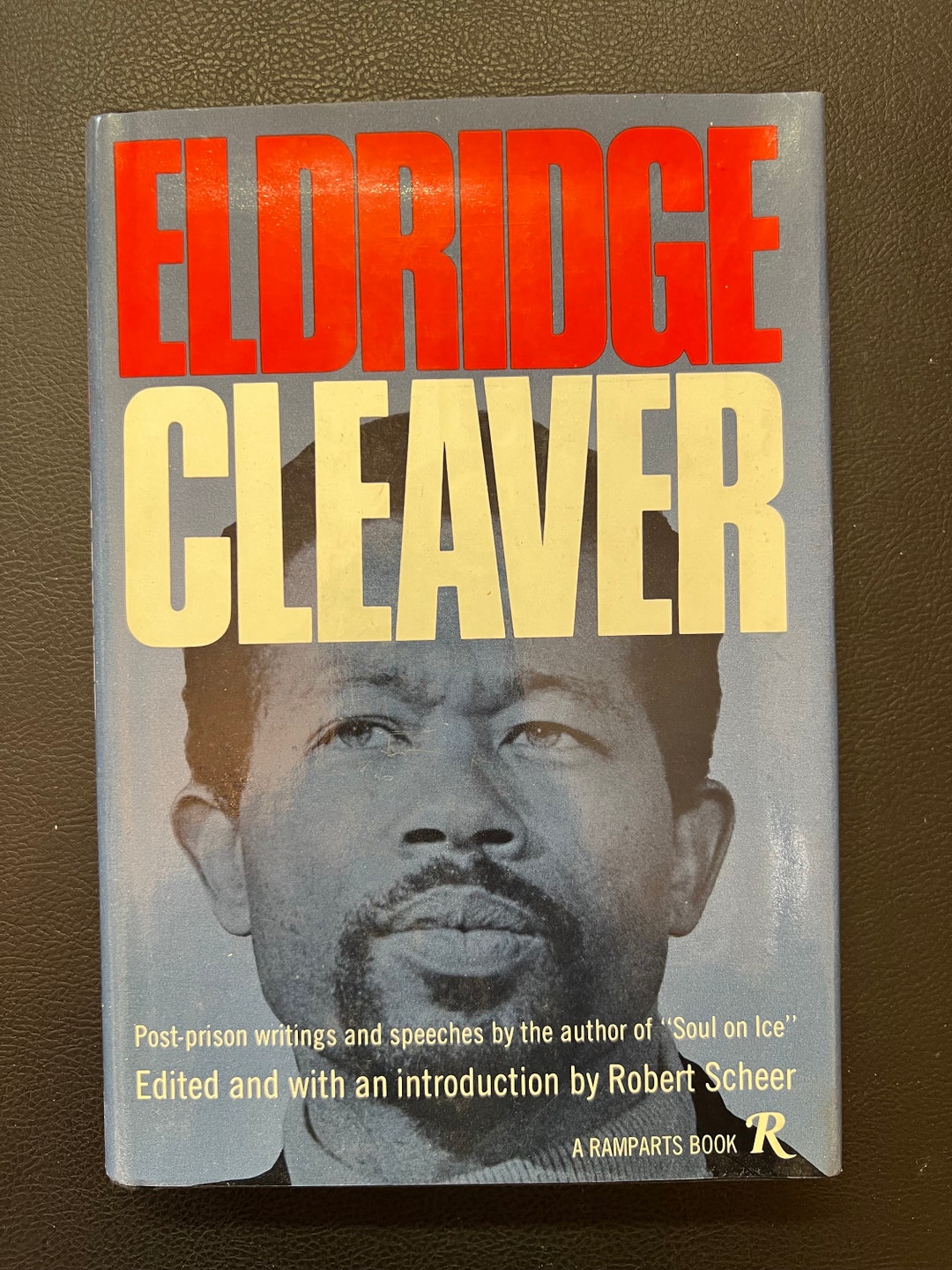 Eldridge Cleaver - Post Prison Writngs and Speeches by the Author “soul ...