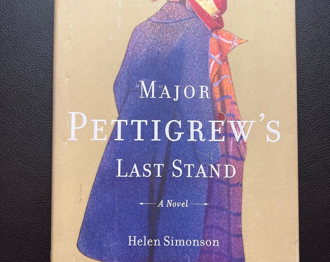 Major Pettigrew’s Last Stand by Helen Simonson - First Edition ...