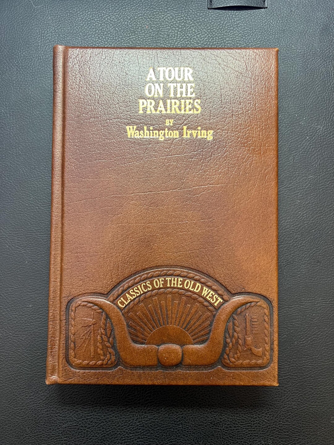 A Tour on the Prairies by Washington Irving - Classics of the Old West ...