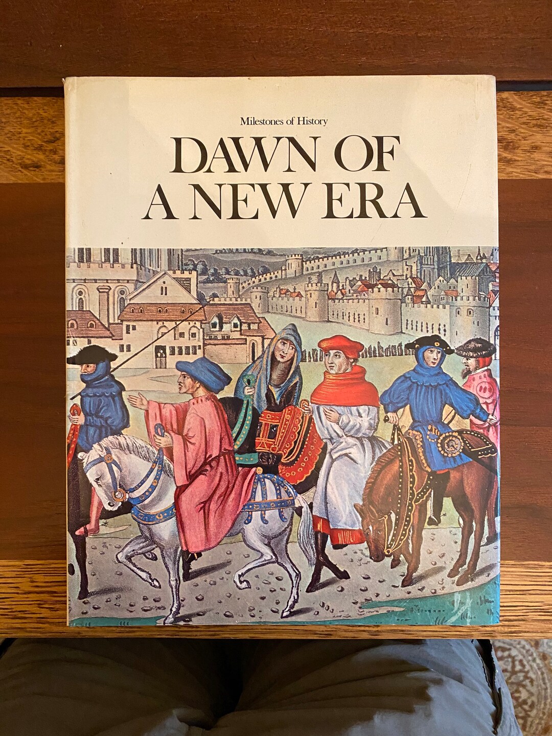 Dawn of A New Era Milestones of History copyright 1974 Newsweek Books ...