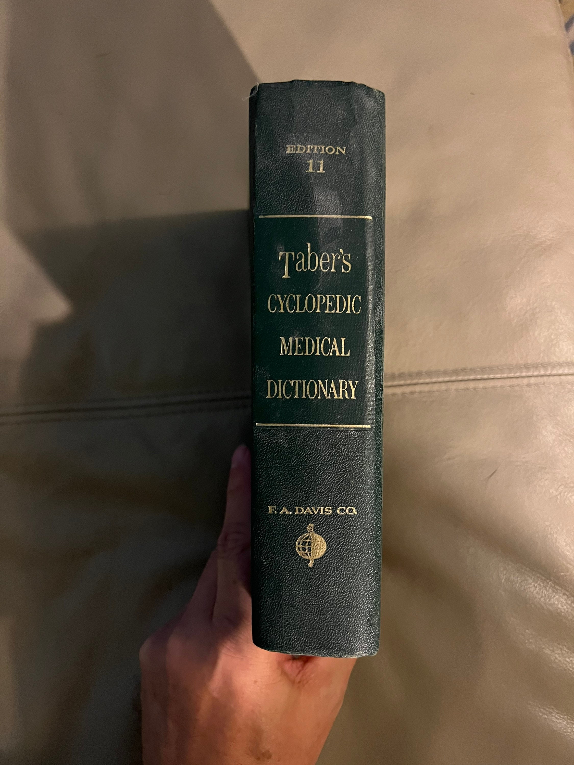 Taber’s Cyclopedic Medical Dictionary - 11th Edition - (copyright 1971 ...
