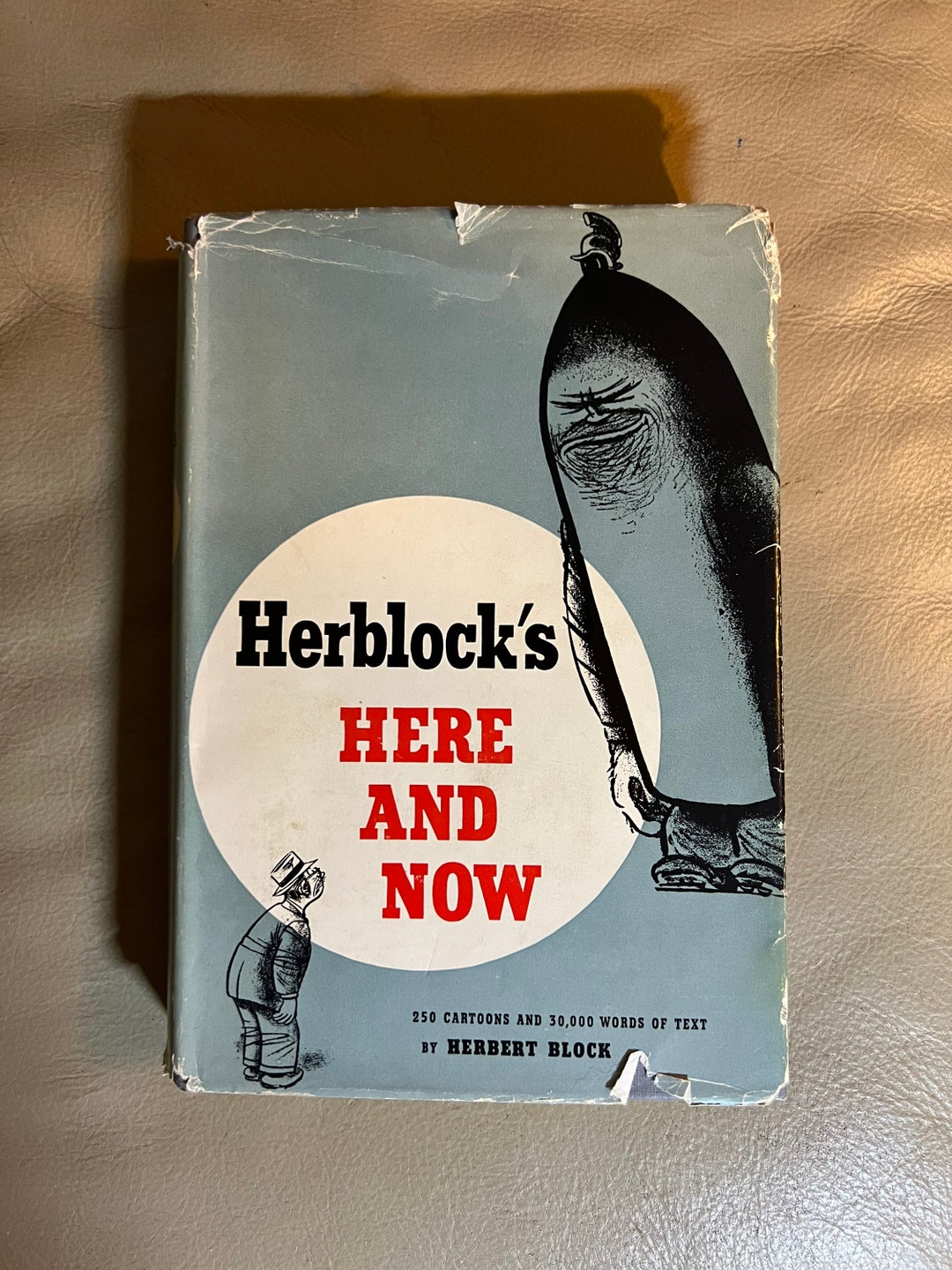Herblock’s Here and Now by Herbert Block - First Printing - (copyright ...