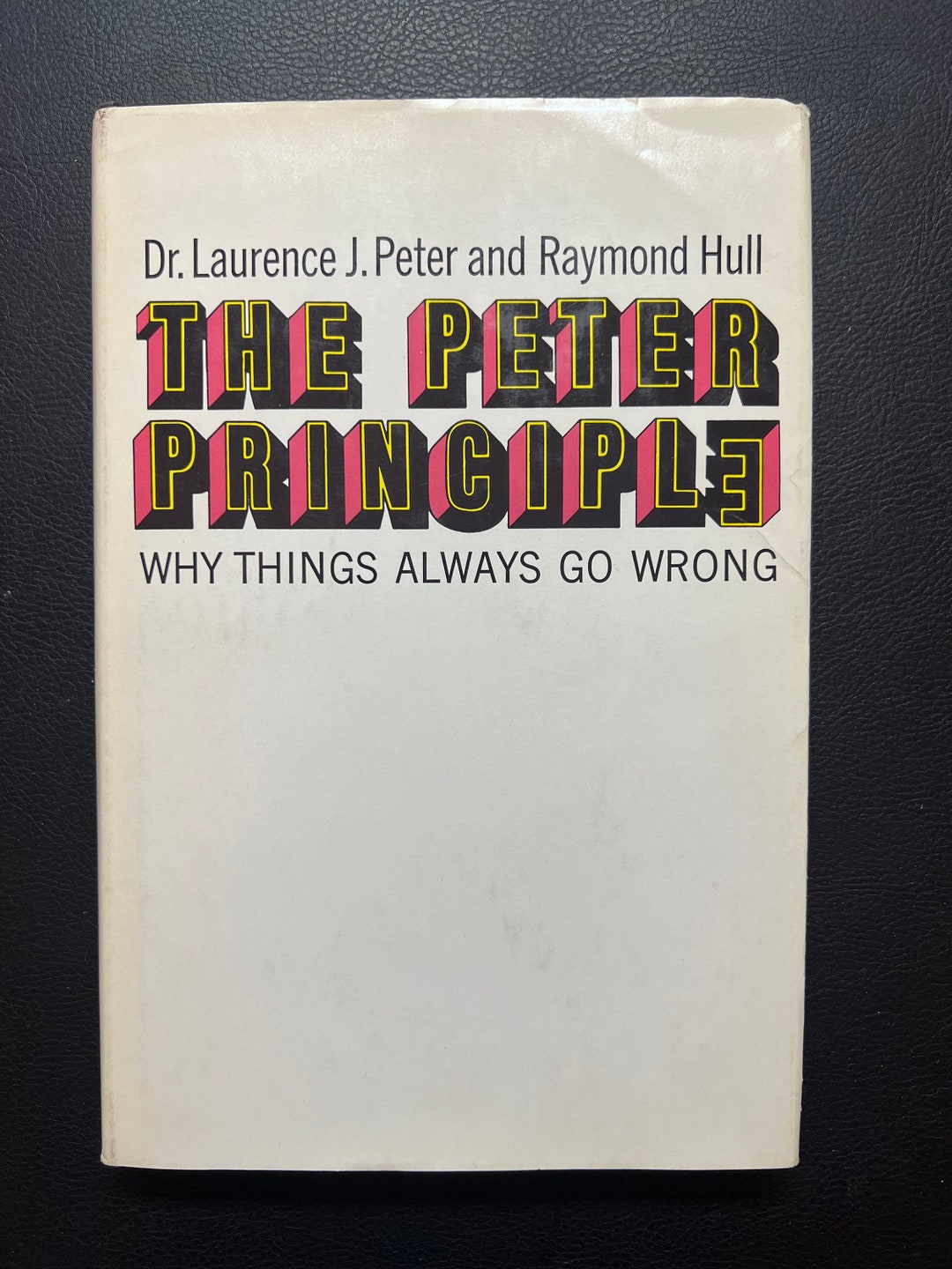 The Peter Principle by Dr. Lawrence Peter and Raymond Hull - Bookclub ...