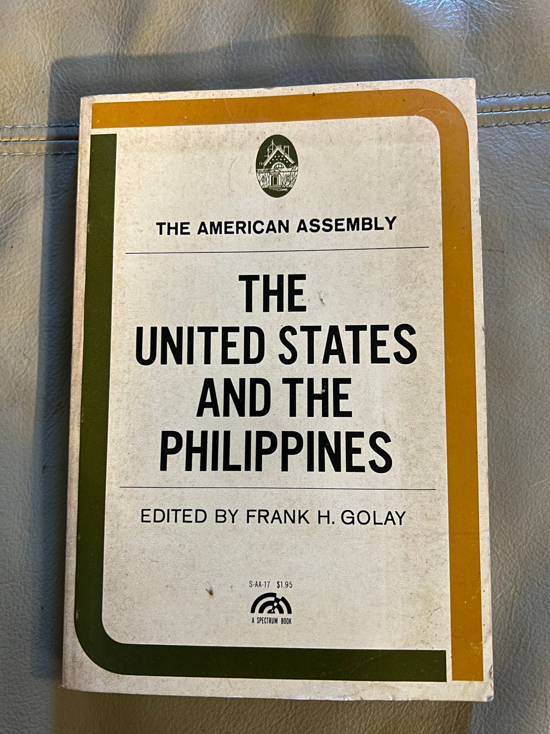 The United States and the Philippines by the American Assembly & Edited ...