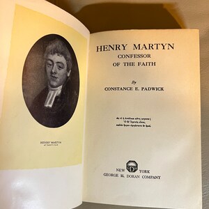 Henry Martyn, Confessor of the Faith by Constance Padwick (copyright ...