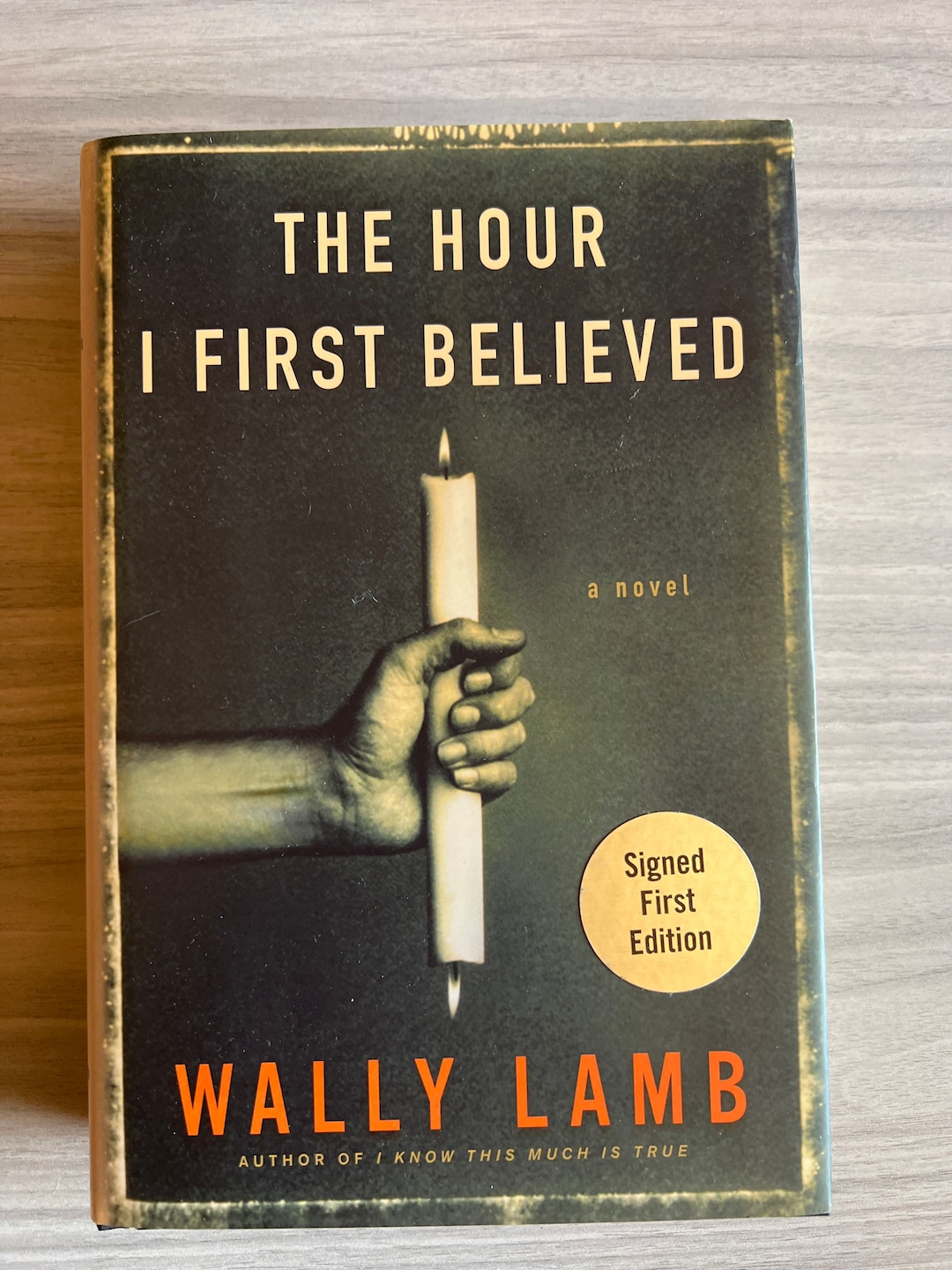 The Hour I First Believed by Wally Lamb - Autographed First Edition ...