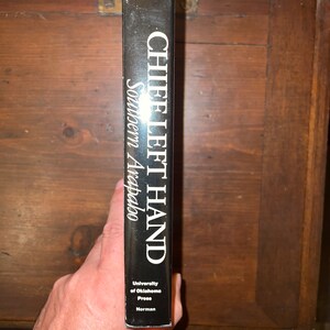 Chief Left Hand, Southern Arapahoe, First Edition, Second Printing ...