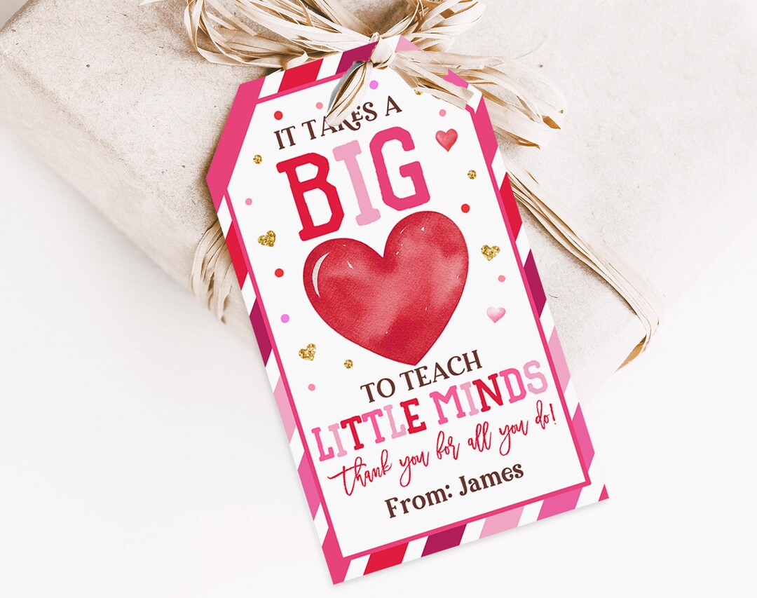 Teacher Appreciation Day Tags It Takes A Big Heart to Teach Little ...