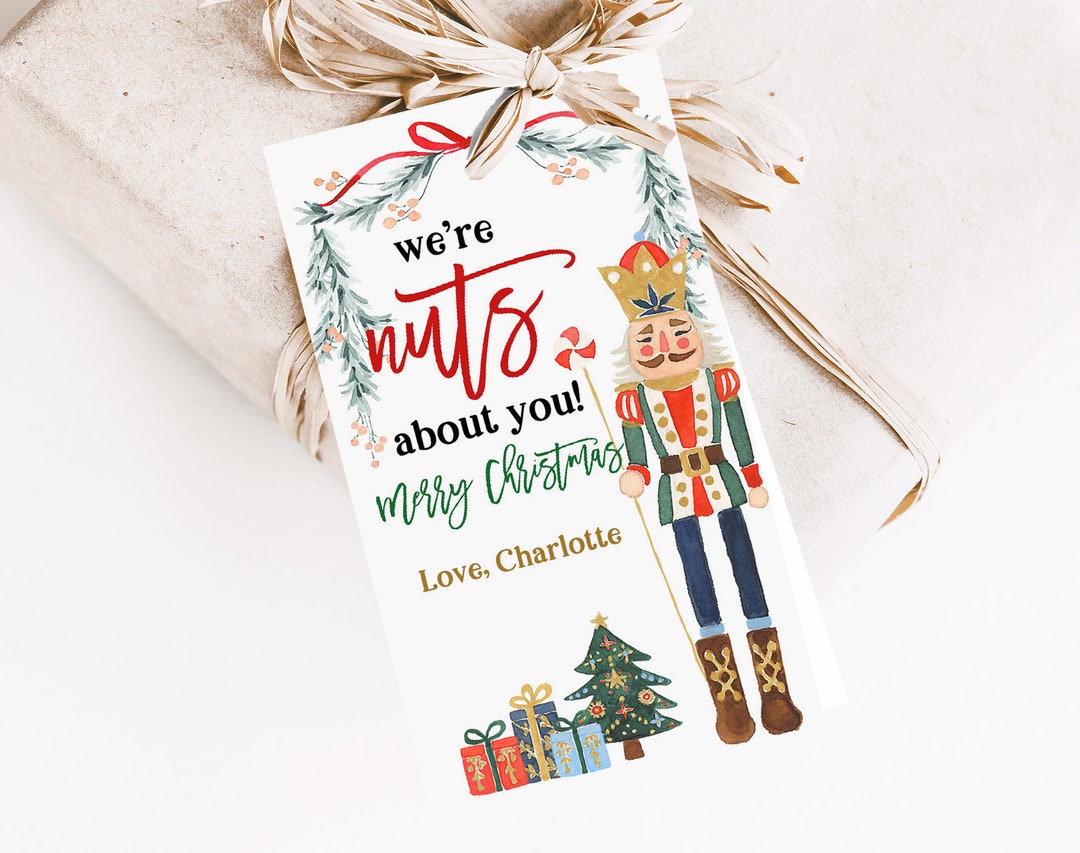 Christmas Nutcracker Gift Tags We're Nuts About You Holiday Chocolate ...