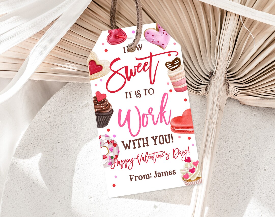 Valentines Day Coworker Gift Tags How Sweet It is to Work With You ...