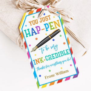 Teacher Gift Tag Hap-pen Tag Ink-credible Pen Gift Tag Thank You School ...