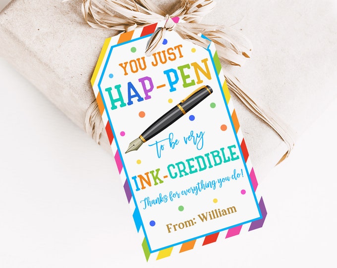 Printable/editable You Just Hap-pen to Be Ink-credible Marker Pen Flair ...