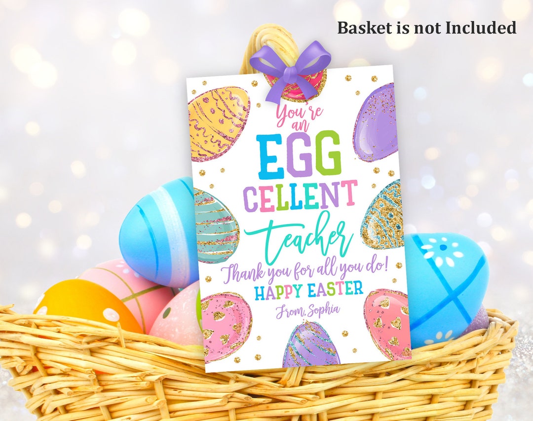 You Are Eggcellent Teacher Appreciation Tag Thank You Tag Easter Basket ...