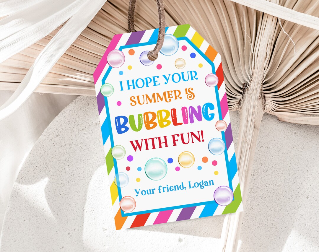 End of School Bubble Tags Summer Vacation Bubble Favor Tag Classmate ...