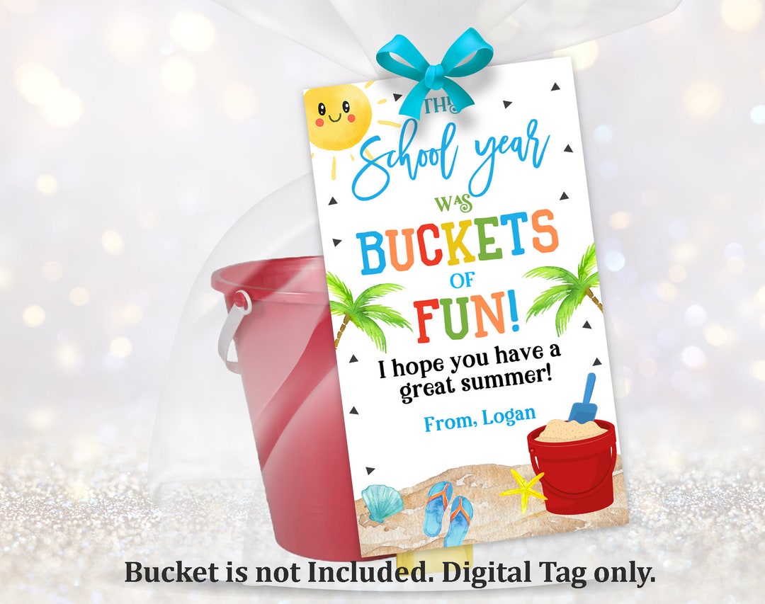Buckets of Fun Tag Summer Break Gift Tag Last Day of School - Etsy