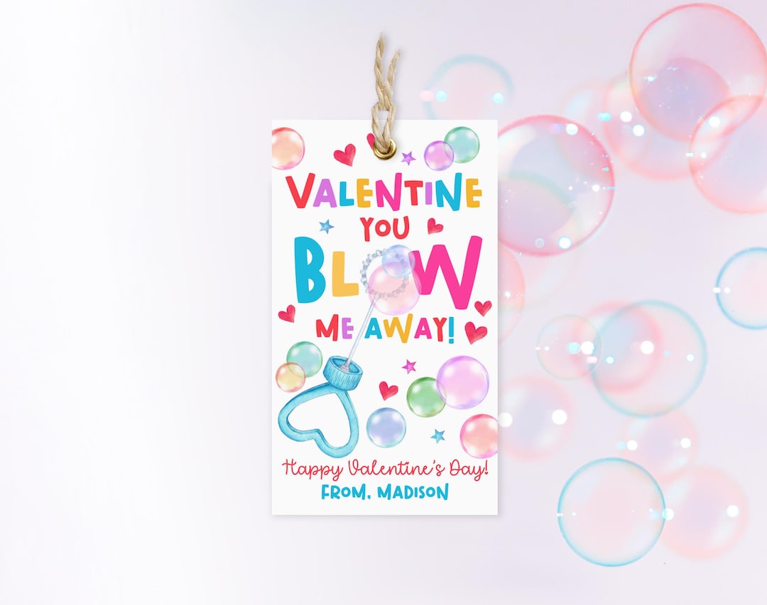 Bubbles Valentine Tag Printable - Non Food Valentines - You Blow Me ...