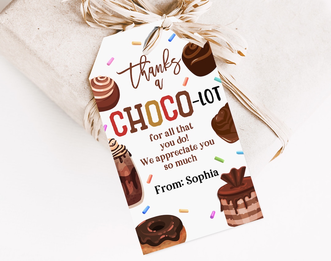 Chocolate Gift Tag Thanks A Choco-lot Teacher Staff Appreciation Tag ...