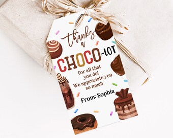 Editable Chocolate Gift Tag Thanks A Choco-lot Teacher Appreciation Tag ...