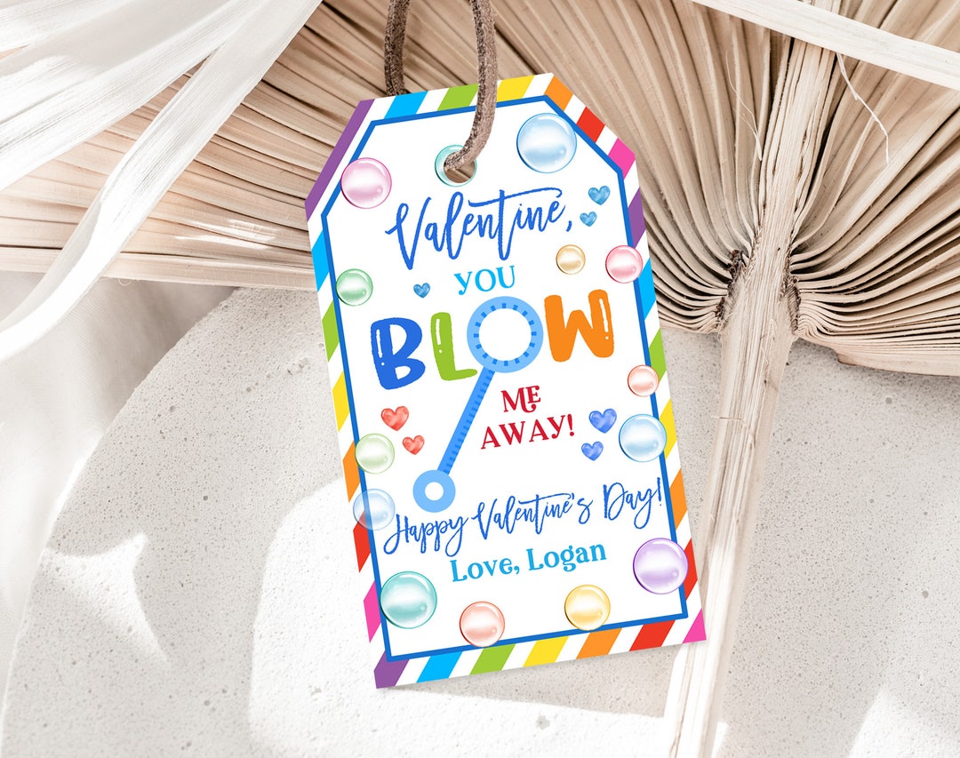 Bubble Valentines Tag Blow Me Away Favor Tag Bubbles Soap School ...