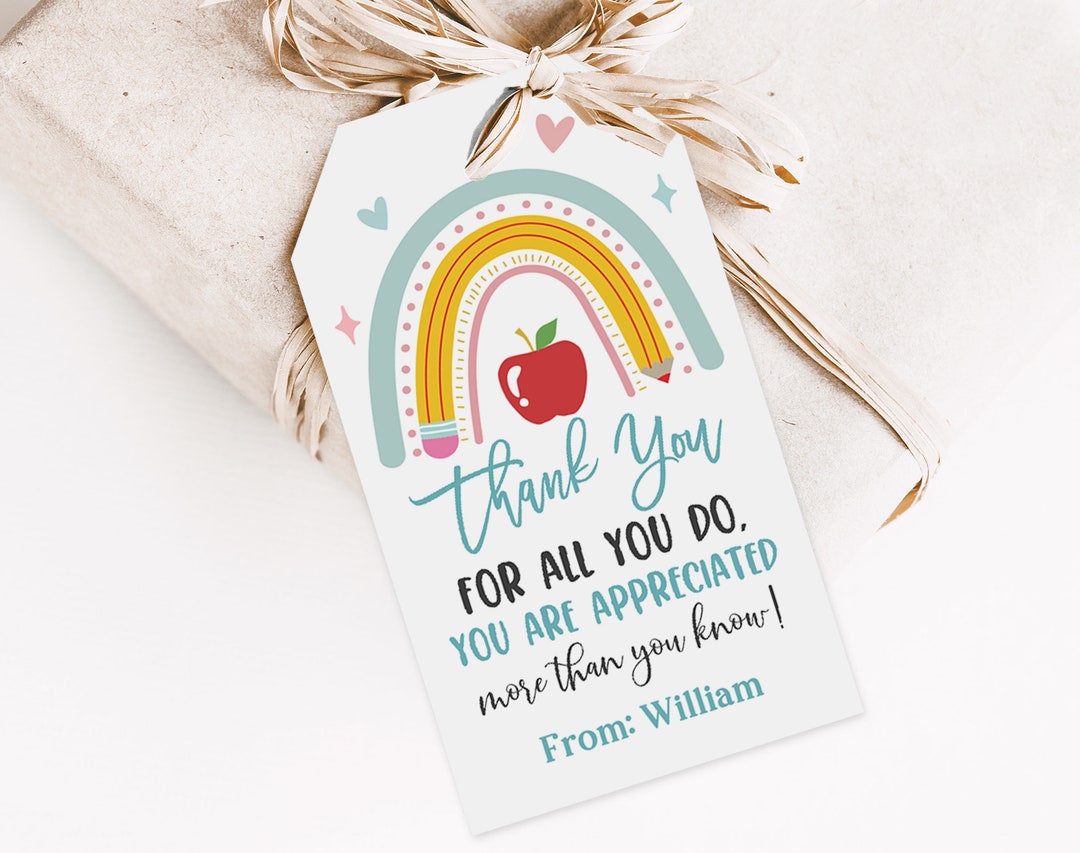 Editable Rainbow Teacher Appreciation Tag Teacher Thank You Gift Tag ...