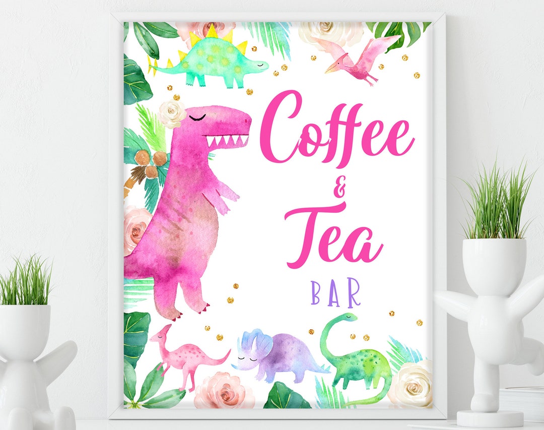 Dinosaur Coffee & Tea Bar Birthday Sign Girl Dino Party Drink Table ...