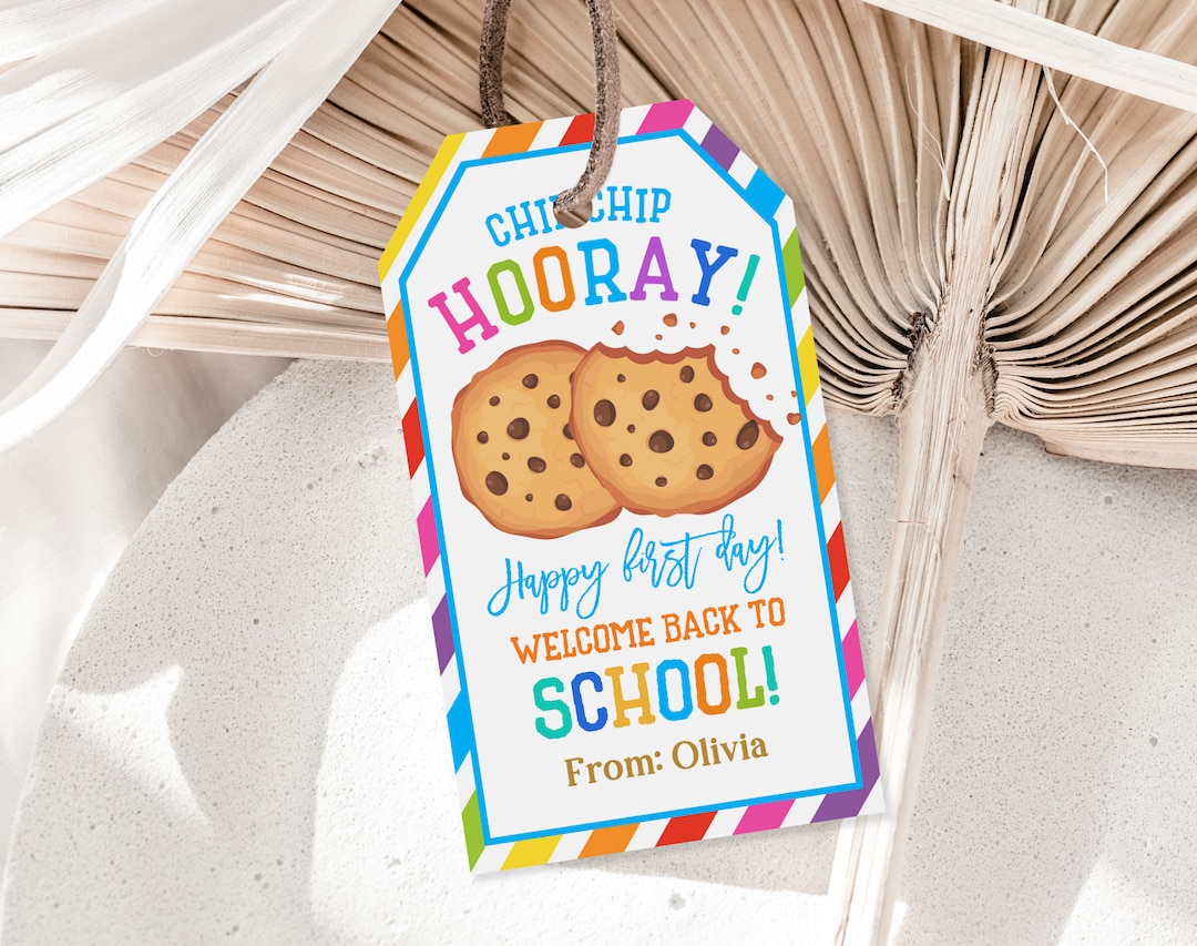 Chip Chip Hooray Back to School Tag Cookie Gift Tag Classroom Treat Tag ...