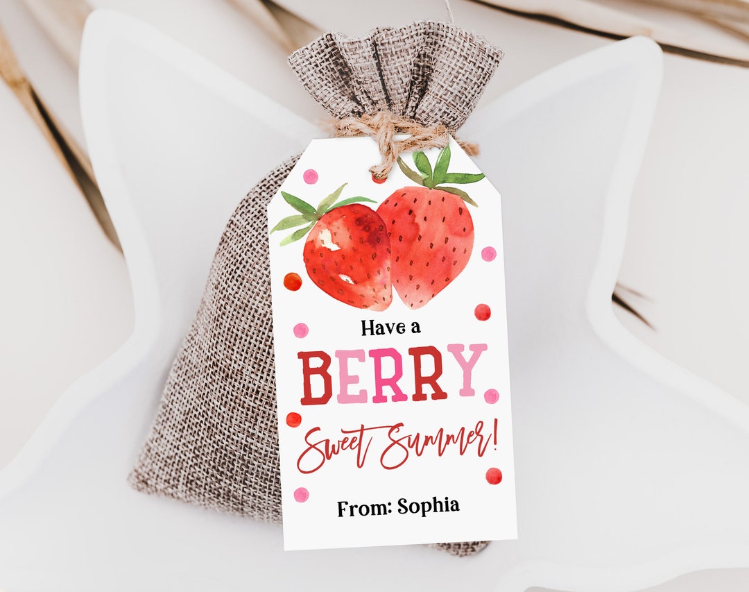 Have a Berry Sweet Summer Tag Editable End of School Year Gift Tags ...