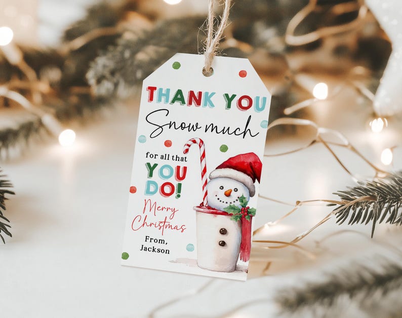Christmas Gift Tags: Thank You Snow Much - Teacher, Staff, Volunteer ...