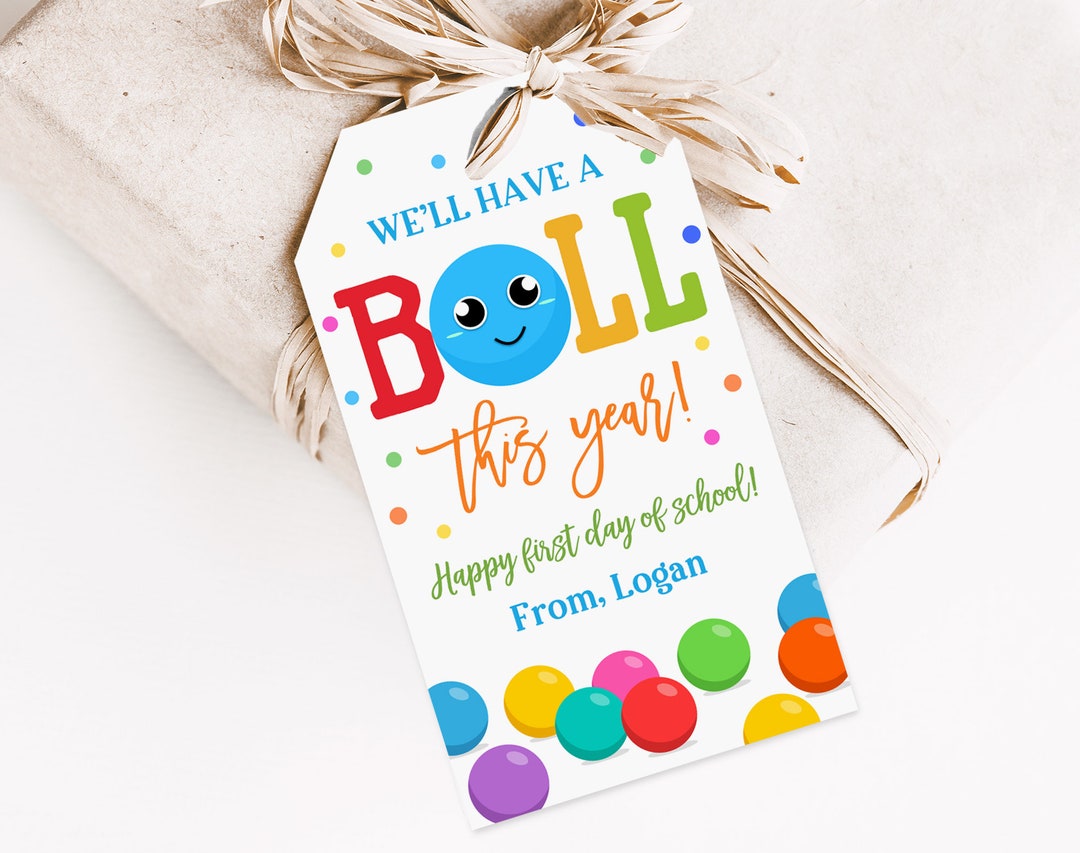 Ball Tag Back to School Gift Tag We'll Have a Ball This Year First Day ...
