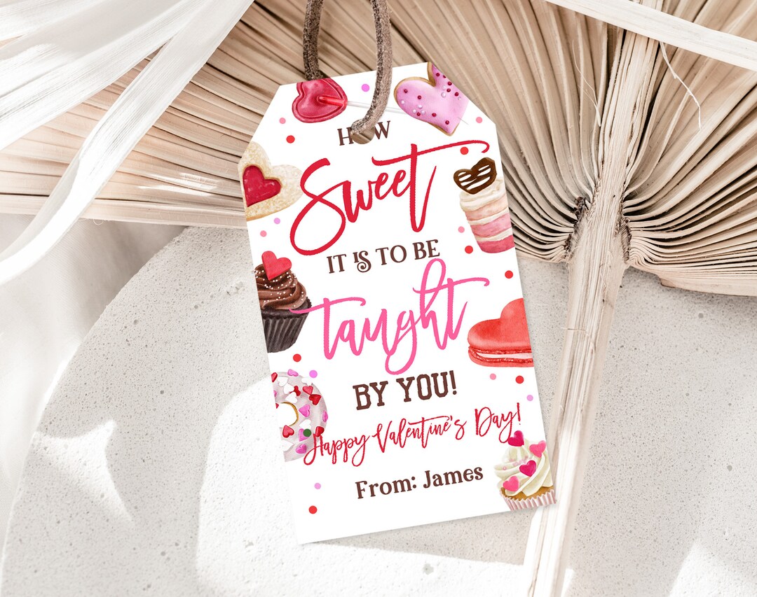 Valentine Teacher Gift Tags: Candy, Chocolate & Cookie - Editable ...