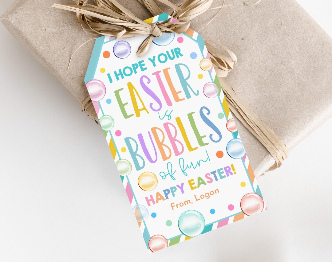 Easter Bubbles Tag Printable Easter Tags Editable Easter Gift Tags Kids ...