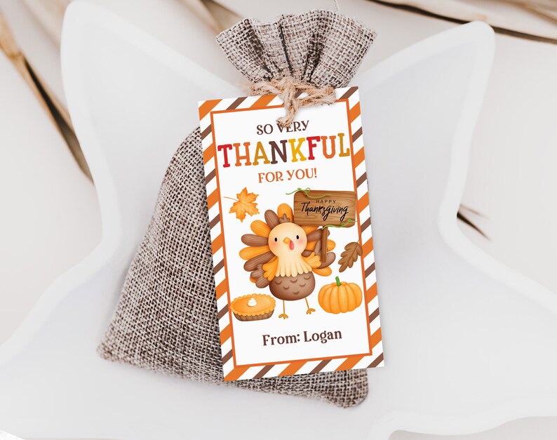 Thanksgiving Turkey Gift Tags: Editable, Printable so Very Thankful Vat ...