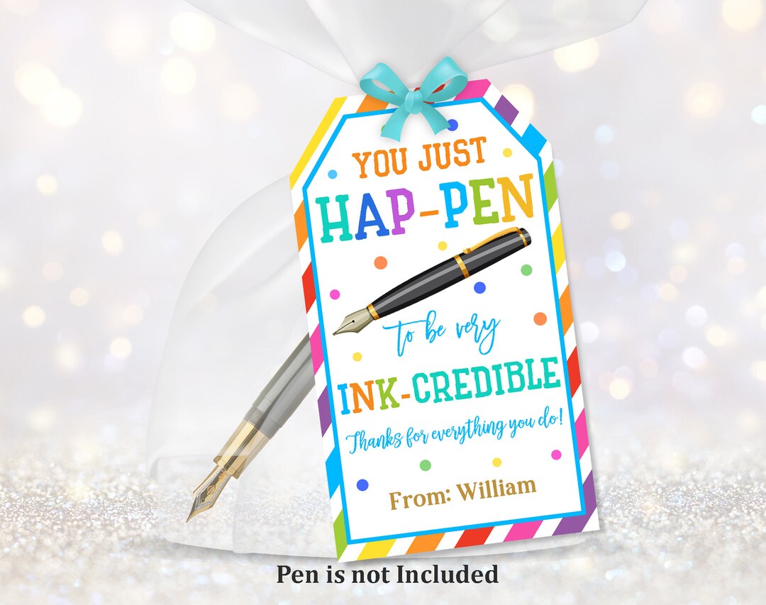 Teacher Gift Tag Hap-pen Tag Ink-credible Pen Gift Tag Thank - Etsy
