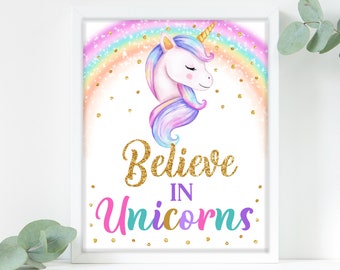 Believe in Unicorns Sign, Printable Unicorn Party Sign, Unicorn ...